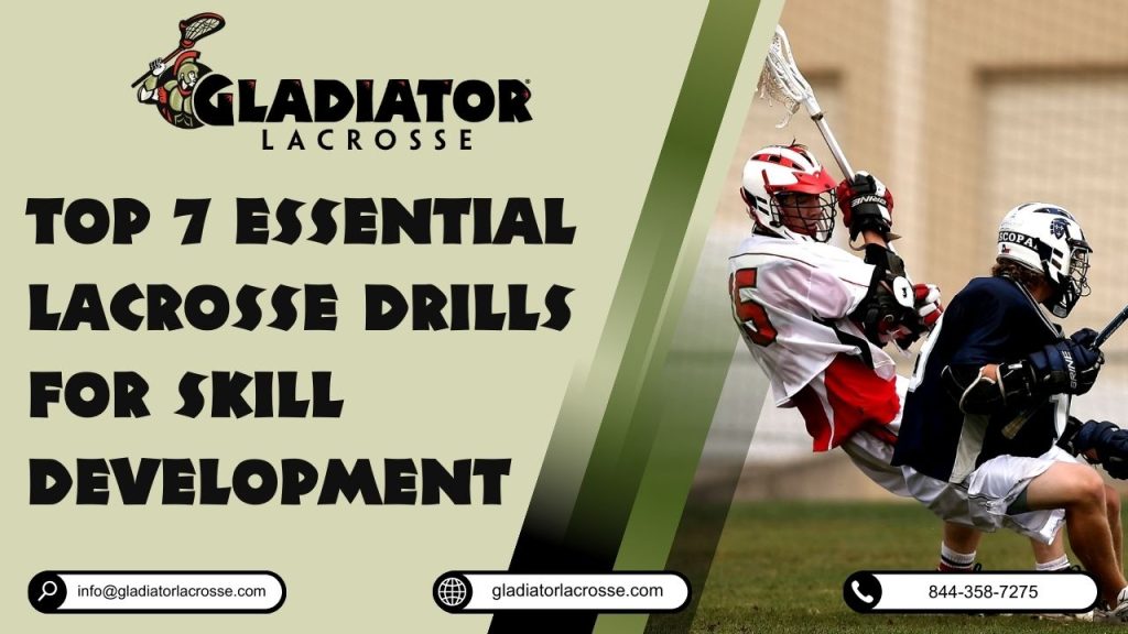 Top 7 Essential Lacrosse Drills for Skill Development - Gladiator Lacrosse