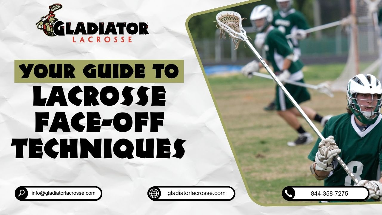 Your Guide to Lacrosse Face-Off Techniques - Gladiator Lacrosse