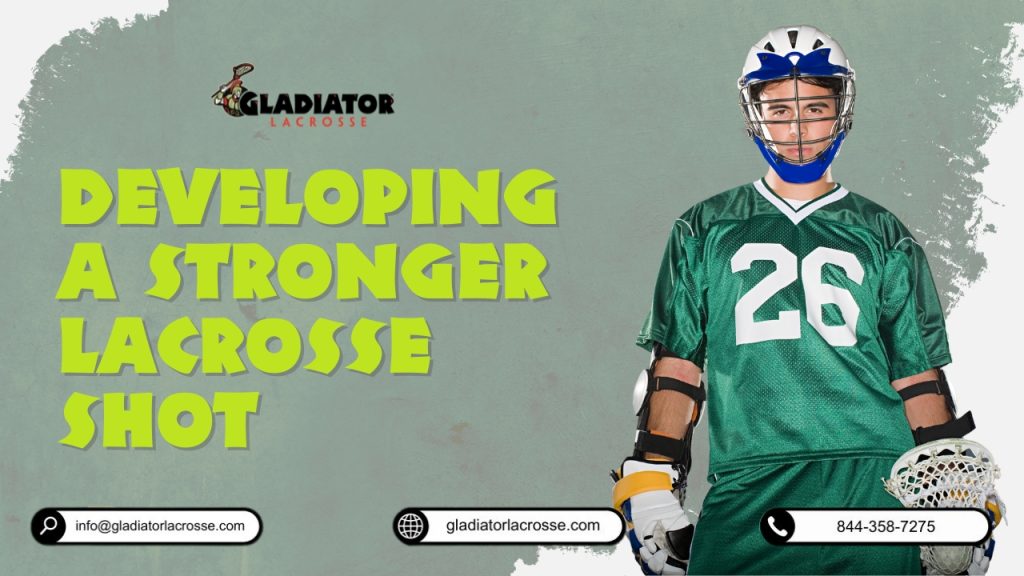 Developing a Stronger Lacrosse Shot
