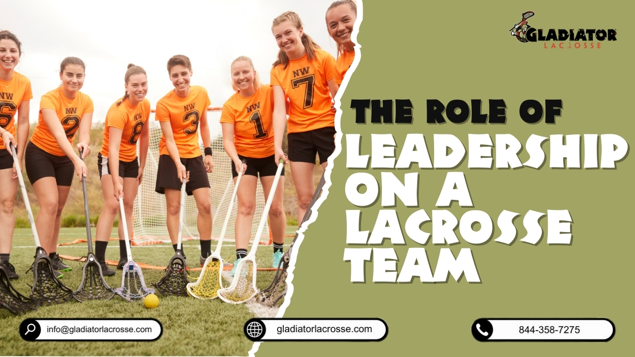 The Role of Leadership on a Lacrosse Team